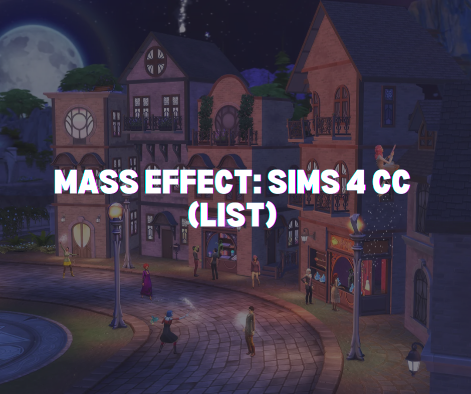 Mass Effect Sims 4 Cc List